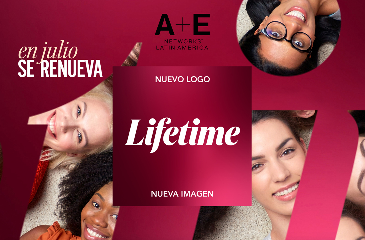 LIFETIME LANZA NUEVO LOOK & FEEL MÁS ATRACTIVO, FEMENINO Y DINÁMICO ...